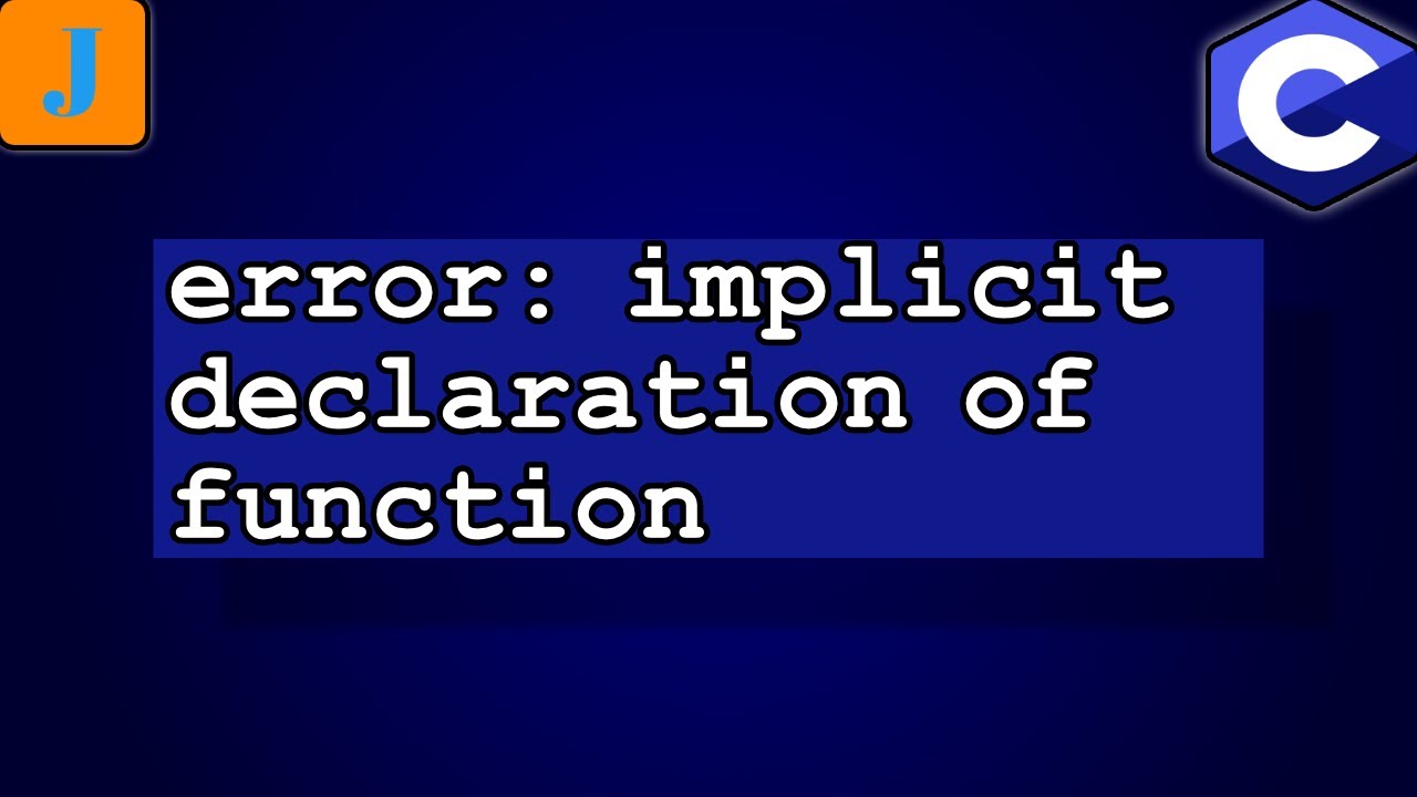 error: implicit declaration of function