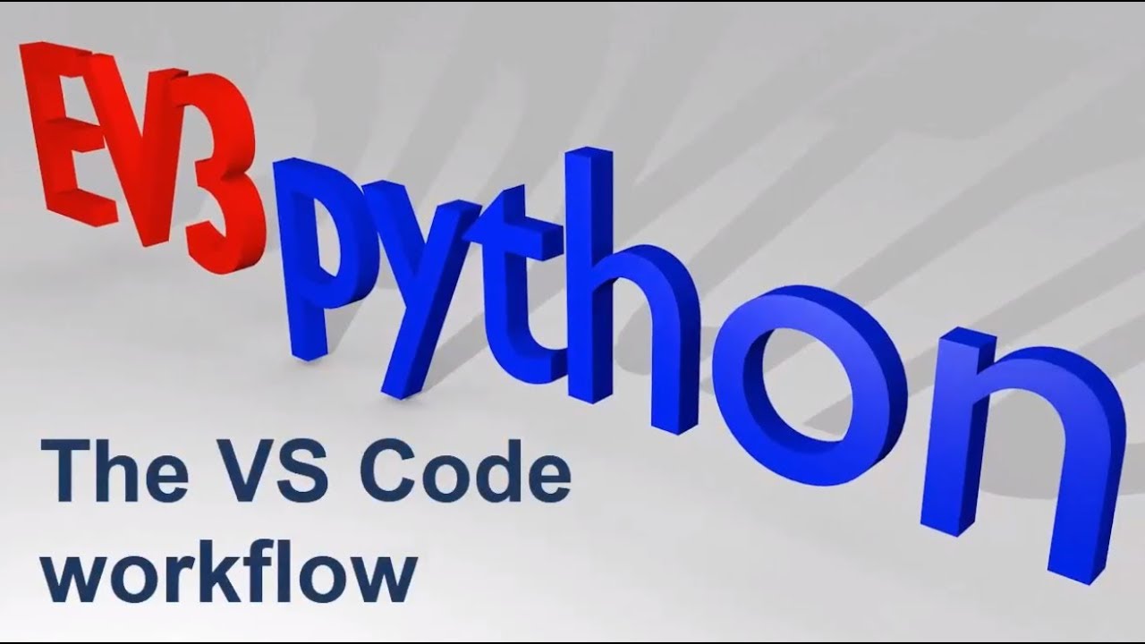 The VS Code workflow for EV3 Python programming