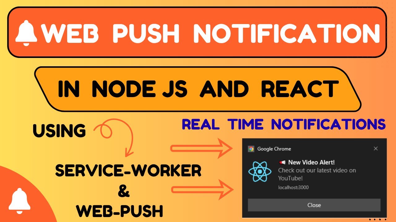 React & Node.js Web Push Notifications Tutorial | Send Real-Time Browser Alerts using Web Push API