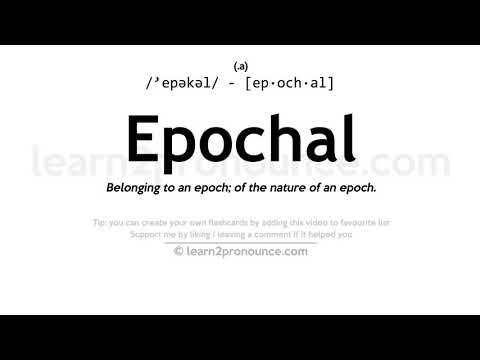 Pronunciation of Epochal | Definition of Epochal