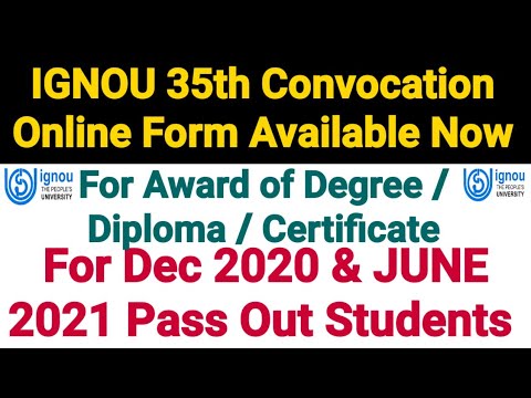 IGNOU 35th Convocation Registration Form for Dec 2020 & Jun 2021 Term End Pass Out Students