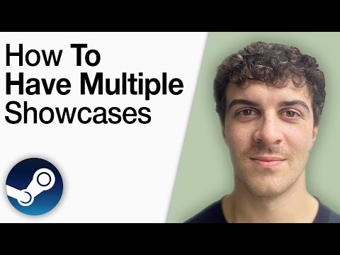 How To Have Multiple Showcases on Steam [2025 Full Guide]