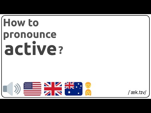 How to pronounce active in english?