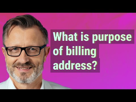 What is purpose of billing address?