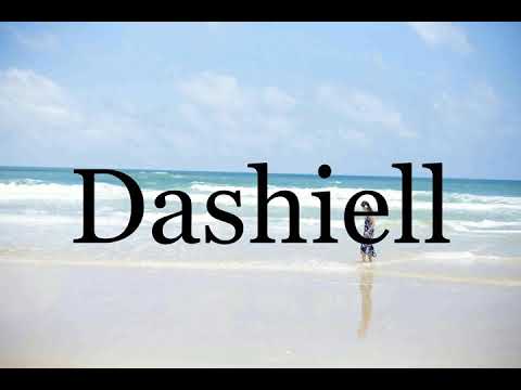 How To Pronounce Dashiell🌈🌈🌈🌈🌈🌈Pronunciation Of Dashiell