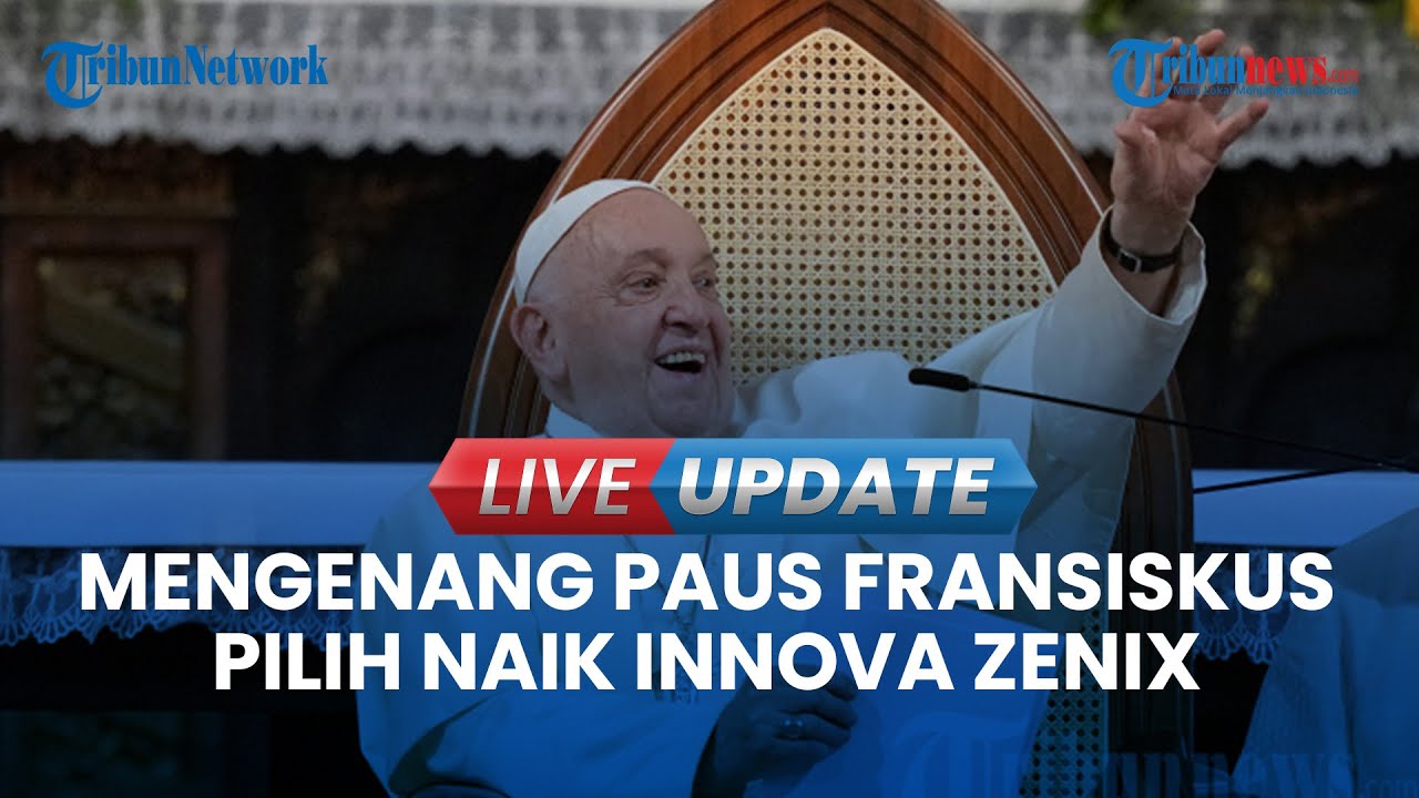 LIVE UPDATE| Mengenang Paus Fransiskus saat Pimpin Misa Agung di Indonesia yang Penuh ...