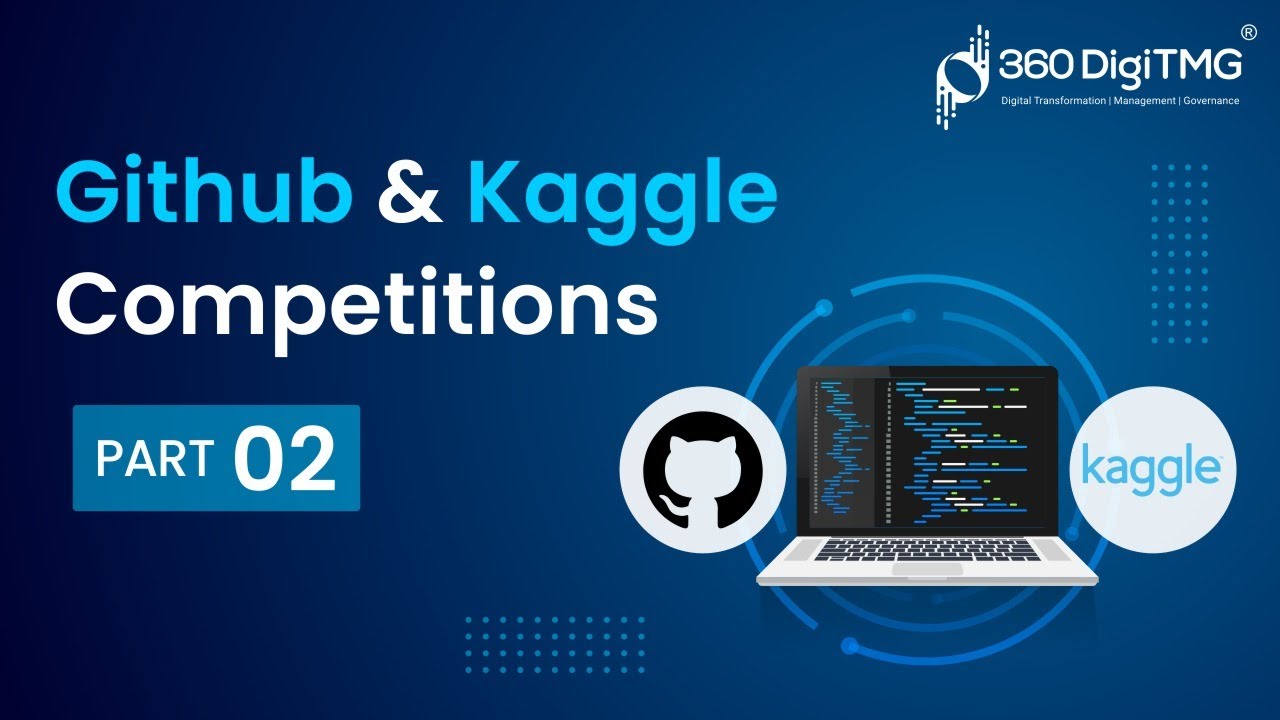 Github and Kaggle Competitions| 15-08-2021