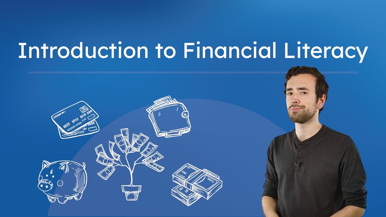 Introduction to Financial Literacy - Get Ready to Learn About Finance