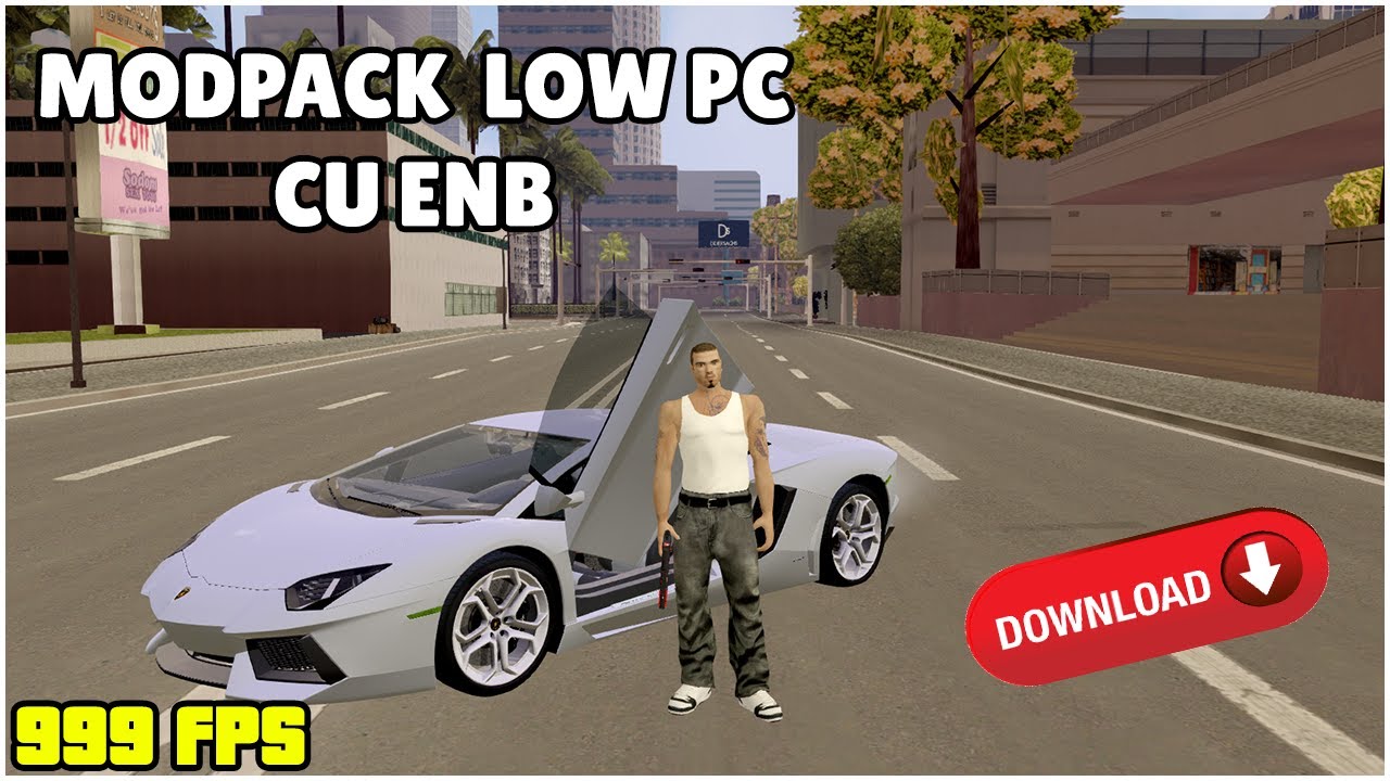 MODPACK SAMP LOW-MEDIUM PC ENB BY STRINGER - stringer.ro