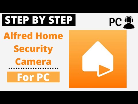 How To Download Alfred Home Security Camera For PC Windows or Mac