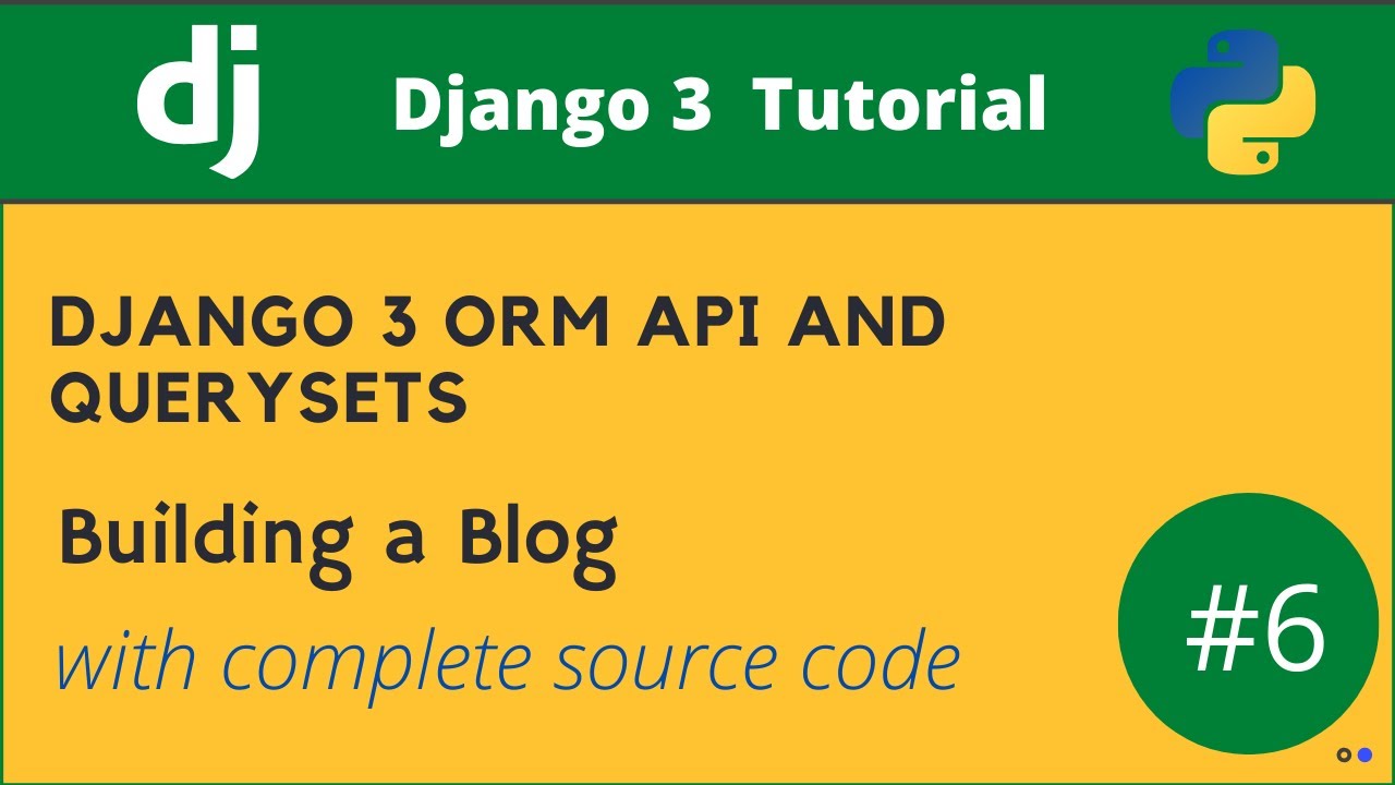 Working with Django 3 Querysets and ORM API