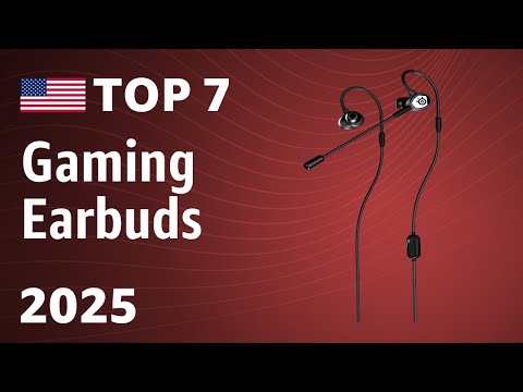 Top 7 Best Gaming Earbuds 2025 – Wired and Wireless
