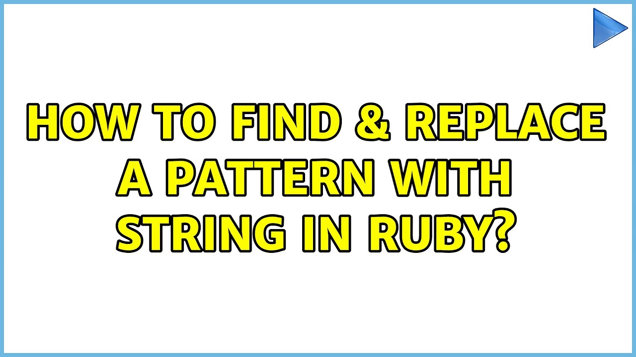 How to find & replace a pattern with string in ruby?