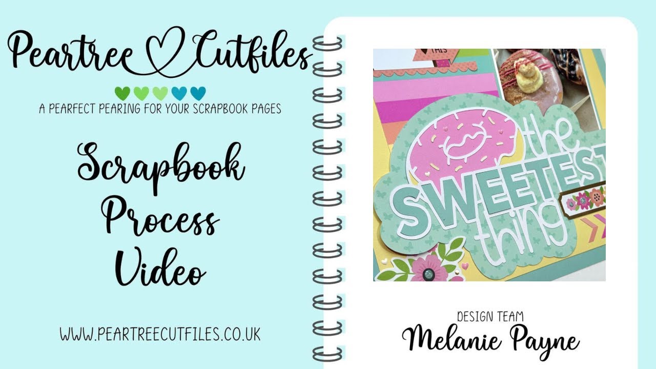 Scrapbook Layout Process Video//Peartree Cutfiles//The Sweetest Thing//Hello Again//Doodlebug