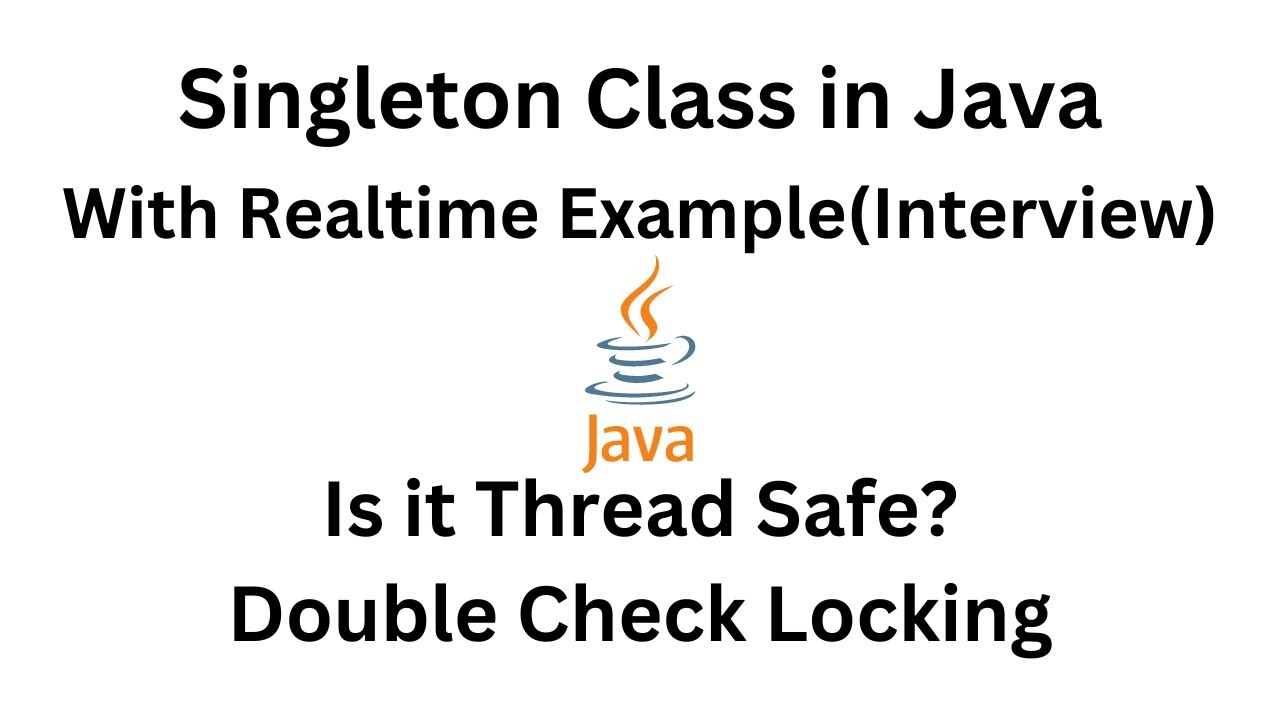 Singleton Class Java | Singleton Class Interview Questions | Double Checked Locking | YourTechBong