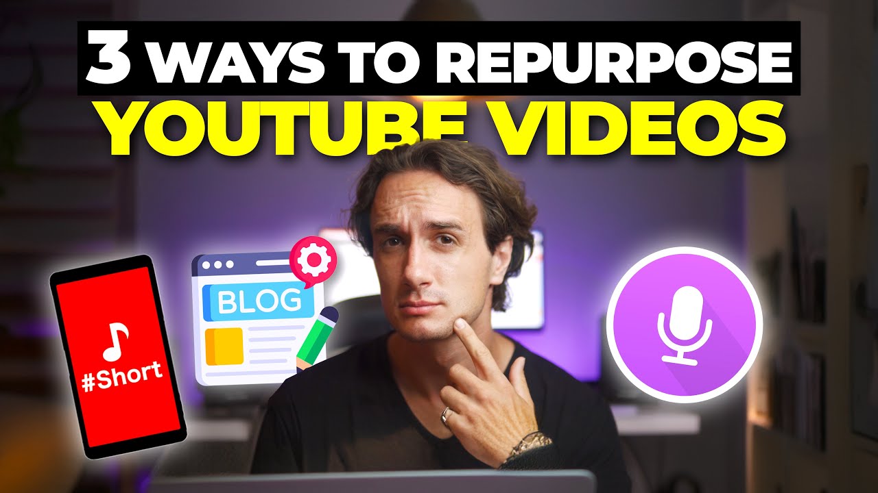 How to Repurpose a YouTube Video | 3 WAYS