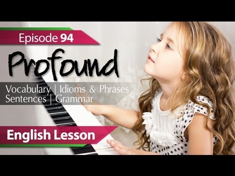 English lesson 94 - Profound. Vocabulary & Grammar lessons - ESL