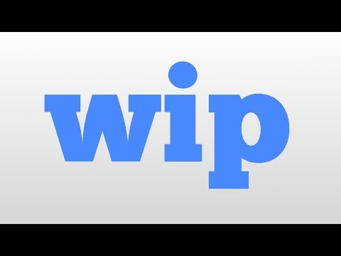 wip meaning and pronunciation