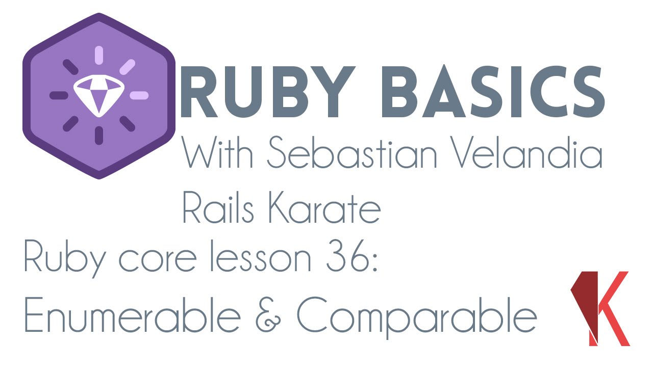 Ruby core - Enumerable & Comparable