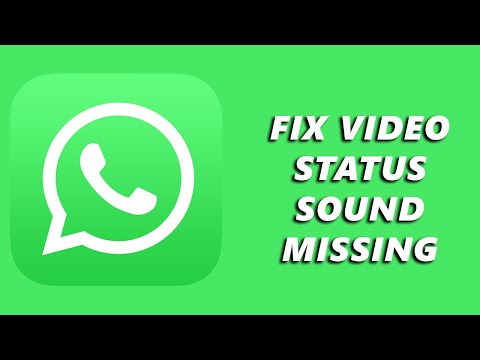 WhatsApp Status Videos Not Playing Sound- FIX