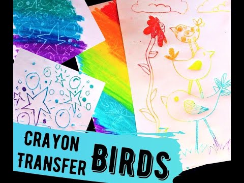 Crayon Transfer Birds