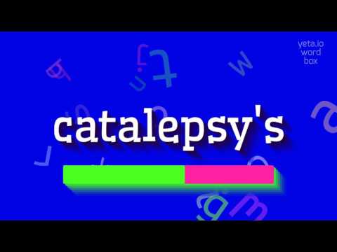 How to say "catalepsy's"! (High Quality Voices)