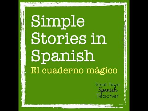 Simple Stories in Spanish: El cuaderno mágico