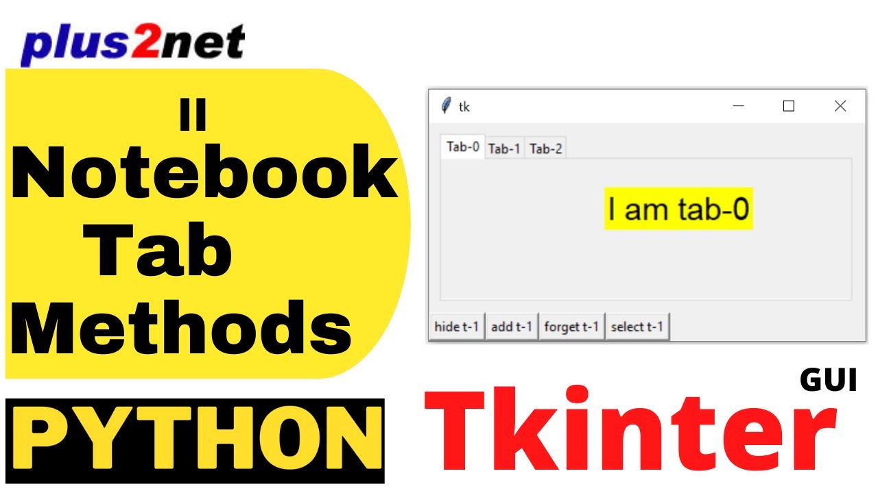 Tkinter Notebook methods to select hide forget tabs and using notebook tab change event