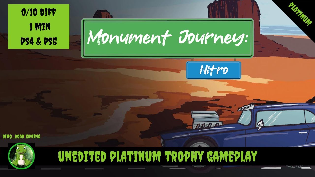 Monument Journey: Nitro - Full Unedited Platinum Trophy Gameplay (PS4/PS5)