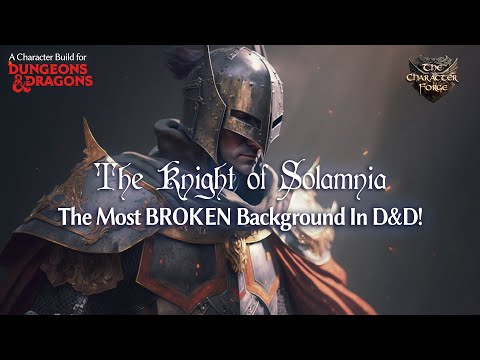 The Knight of Solamnia | The Best Background in DnD | The Character Forge #5