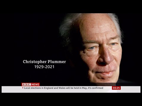 Christopher Plummer passes away (1929 - 2021) (Canada) - BBC News - 5th February 2021