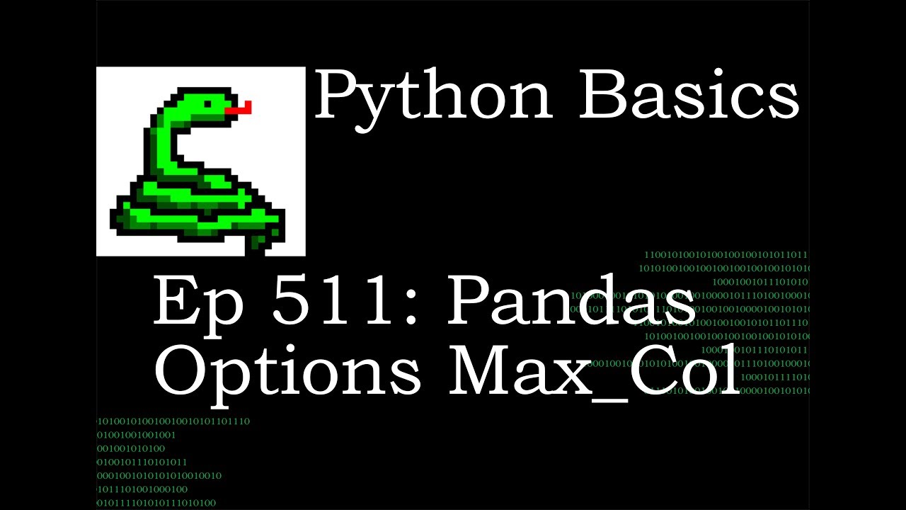 Python Basics Pandas Options and Settings Max Columns