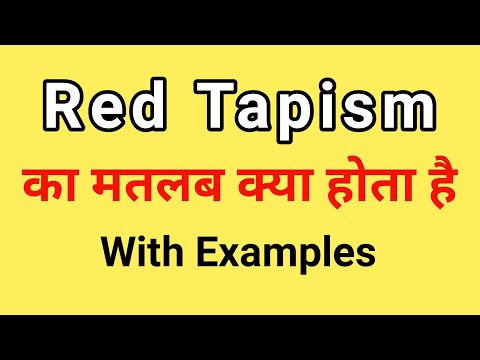Red Tapism Meaning in Hindi | Red Tapism ka Matlab kya hota hai | Word Meaning English to Hindi