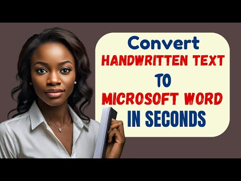 Turn Handwritten Notes into EDITABLE Microsoft Word Documents FAST!