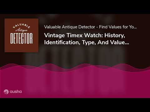 Vintage Timex Watch: History, Identification, Type, And Value Guide