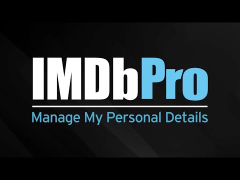 How to Manage Your Personal Details on IMDbPro | IMDbPro Tutorials