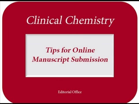 Clinical Chemistry: Tips for Online Manuscript Submission