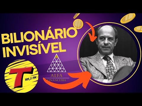 O dono da transamérica ! Dr. Aloysio de Andrade Faria - Banco Alfa
