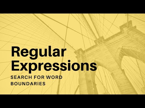 Regular Expressions - 09 - Search for Word Boundaries