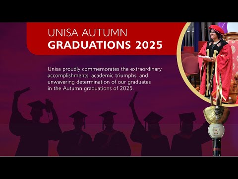 UNIVERSITY OF SOUTH AFRICA AUTUMN GRADUATION CEREMONY 2025
