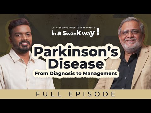 Parkinson's Disease: From Diagnosis to Management ft. Neurosurgeon Dr. G M Khan