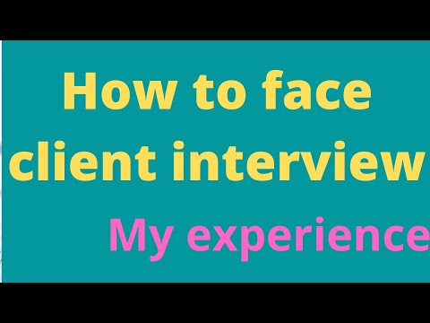 How to face client interview.