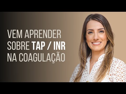 Você sabe o que é INR / RNI / TAP na trombose?