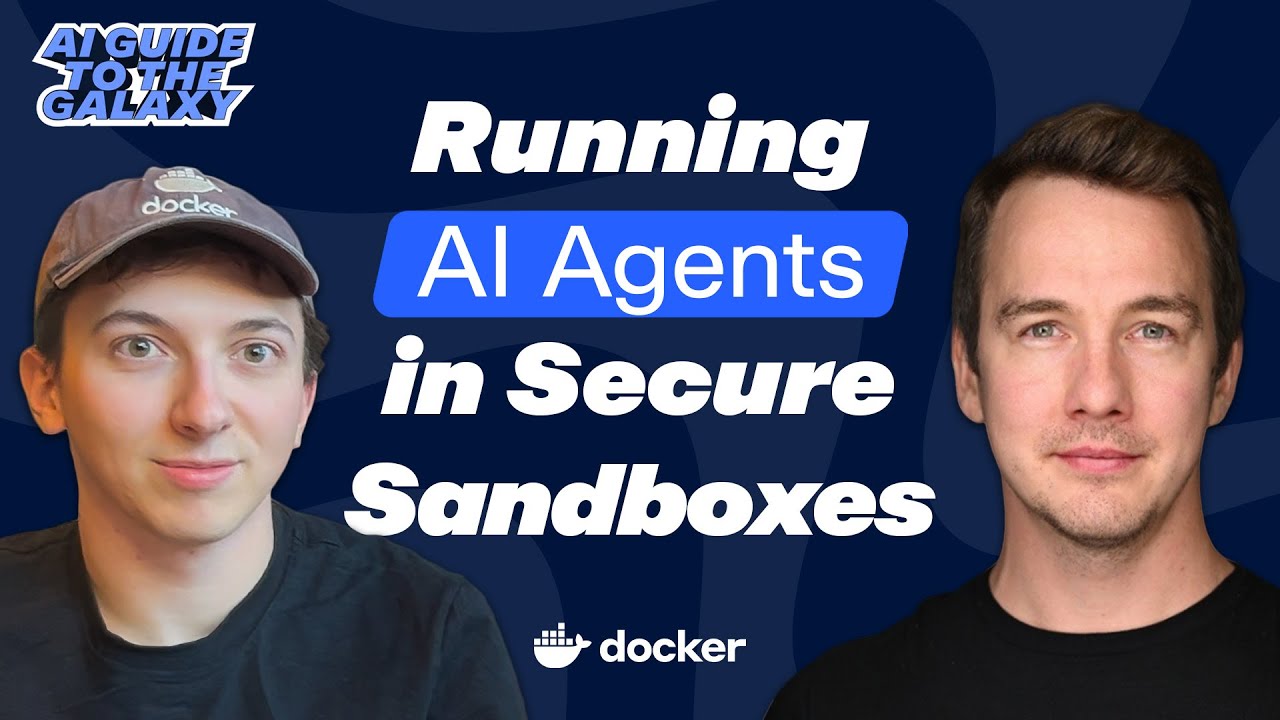 Running AI Agents in Secure Sandboxes with E2B & Docker MCP | Docker’s AI Guide to the Galaxy