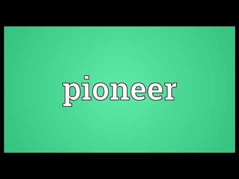 Pioneer Meaning