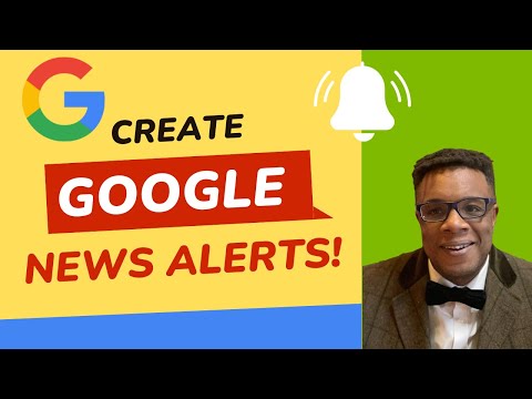 Create Google News Alerts