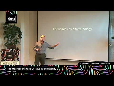 The Macroeconomics Of Privacy and Dignity - Mike Hoye