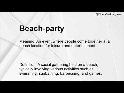 Beach-party Meaning
