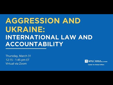 Aggression and Ukraine: International Law and Accountability
