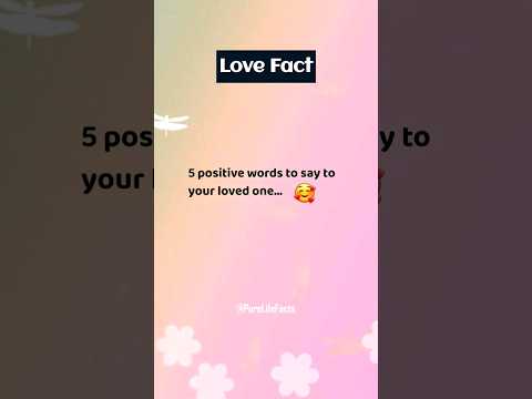 5 positive words to say to your loved one... ❤️ #purelifefacts #love #romance #happiness